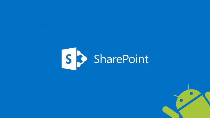 Microsoft SharePoint app released into early access on Google Play