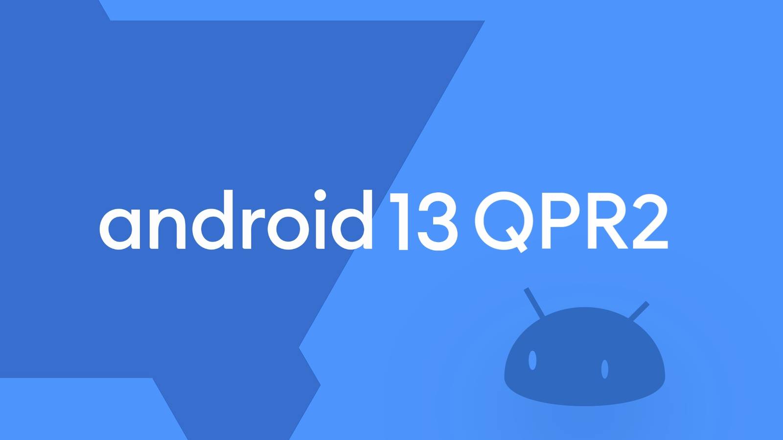 What's new in Android 13 QPR2 Beta 3