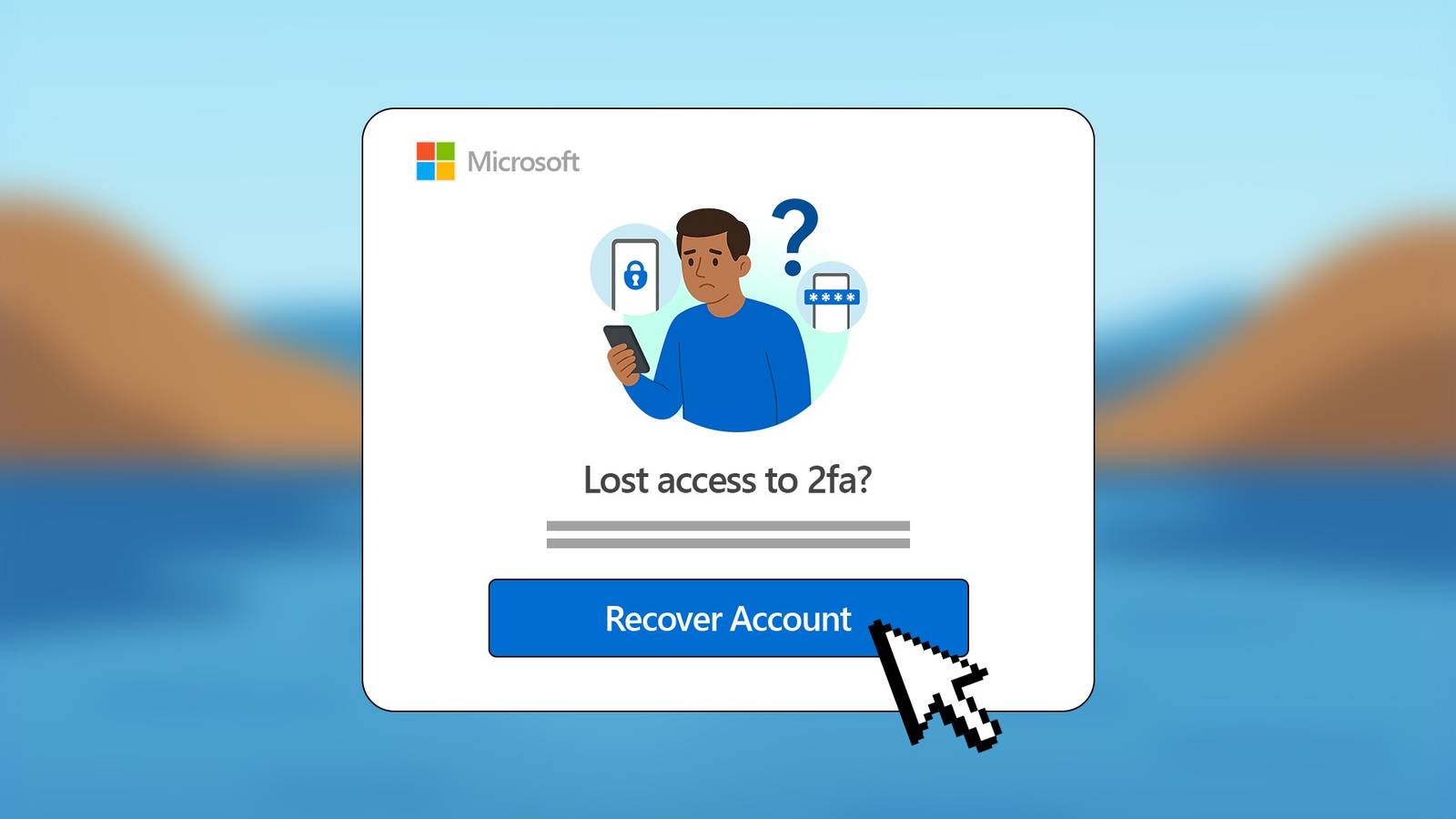 7 ways to recover a Microsoft account when you lose access to 2FA