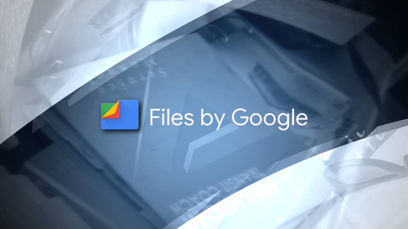 Files by Google app gets a major design overhaul